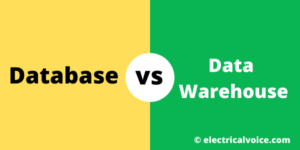 Difference between Database and Data warehouse | Electricalvoice
